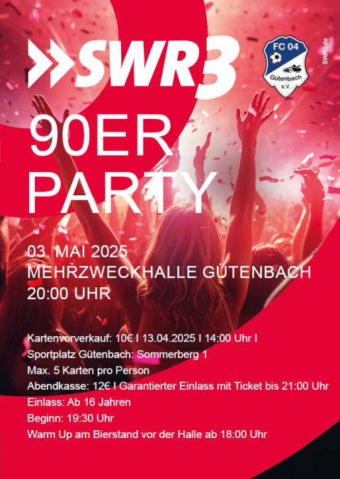 SWR3 90er Party 03.Mai 2025 | FC04 Gütenbach e.V.